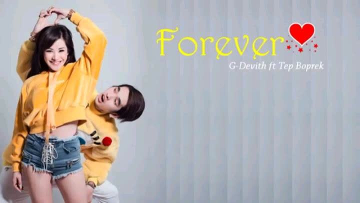 Forever - G-Devith ft Tep Boprek - TNAOT