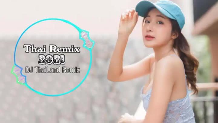 បទថៃសេដល្បីក្នុងtik tok Remix 2022🎧 Remix 2021🎧 បទប្រចាំឆ្នាំ2021ពិរោះរណ្ដចិត្ត ហាមស្ដាប់ ...